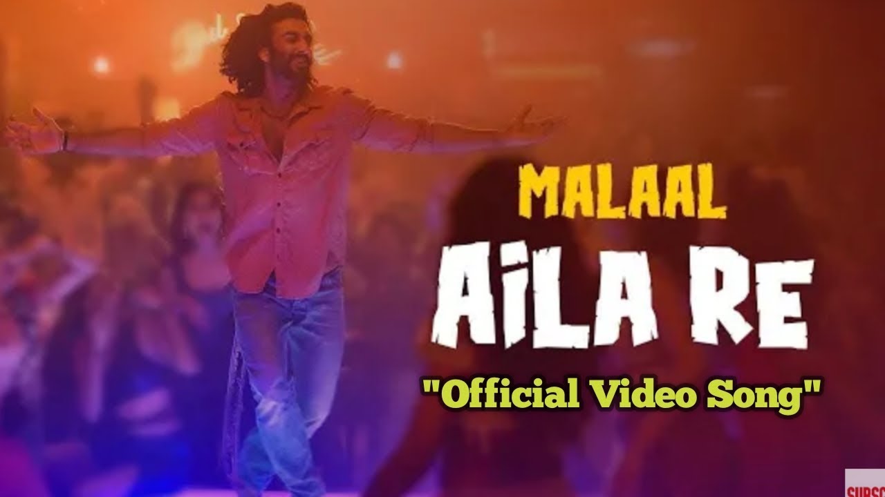 'Aila' re Song | Malaal Song | Aila re new song 2019 | Malaal movie ...