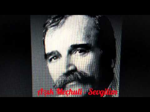 Aşık Meçhuli - Sevgilim (şiir-konuşmalı)