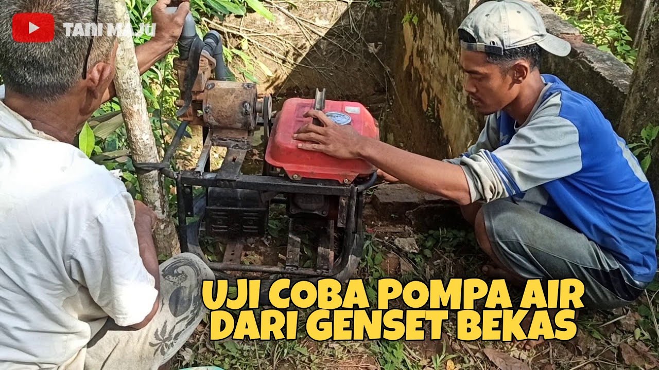uji coba pompa air dari genset bekas - YouTube