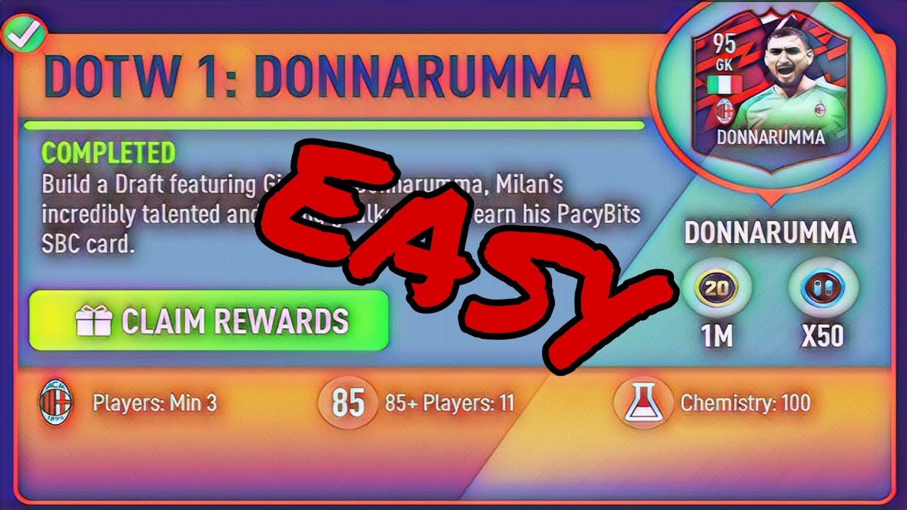 HOW TO COMPLETE DOTW 1: DONNARUMMA EADY IN PACYBITS 20 - YouTube
