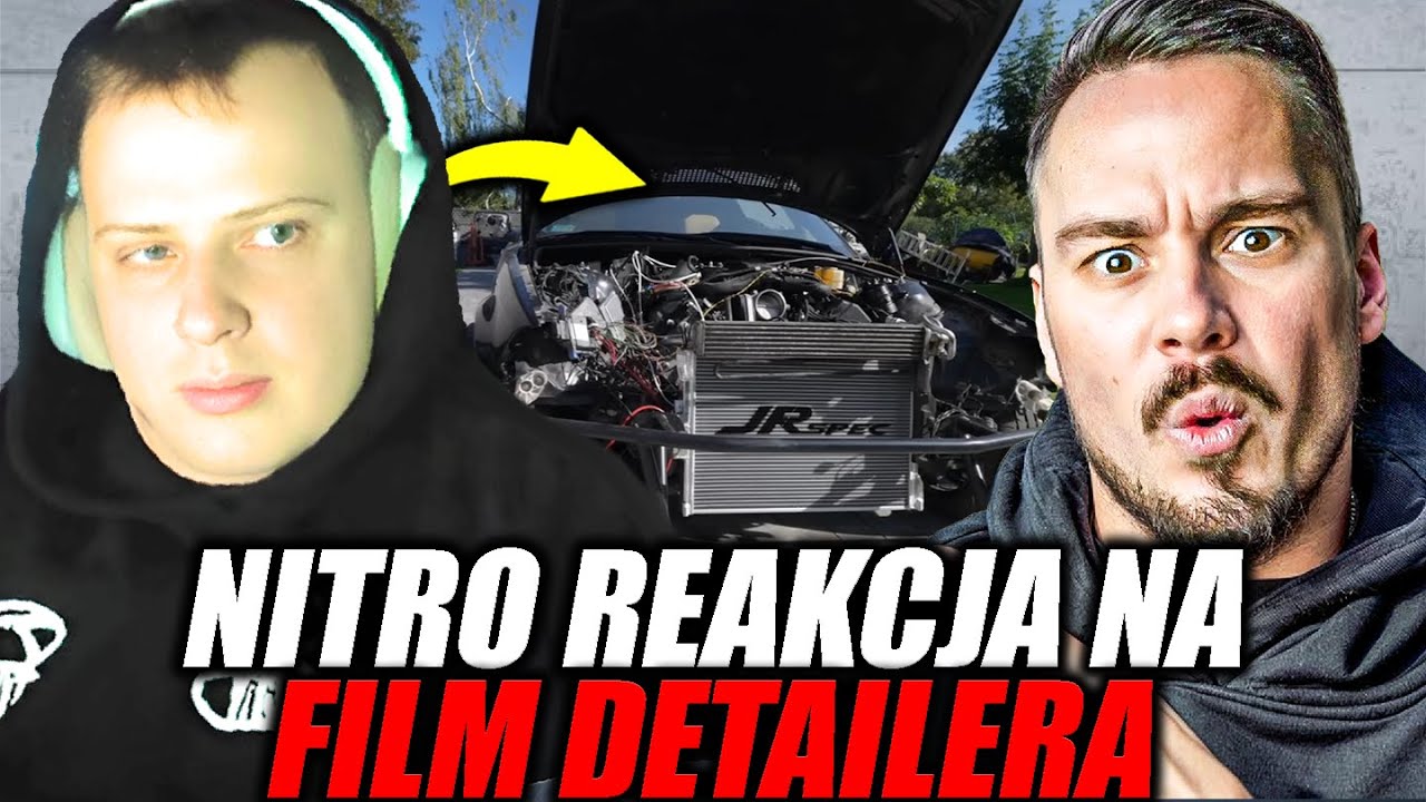 NITRO REAKCJA NA FILM DETAILERA | WÓZ NITRA WRESZCIE DZIAŁA - YouTube