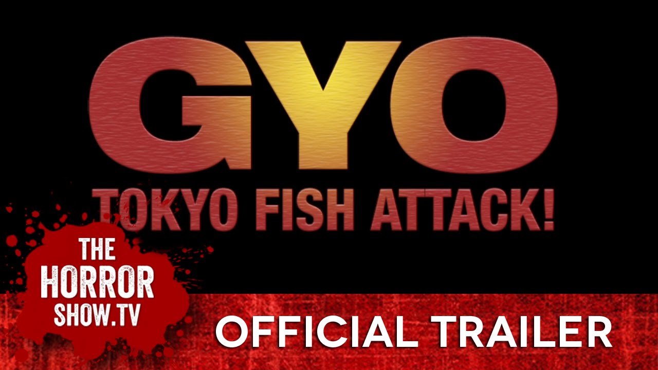 GYO TOKYO FISH ATTACK! (TheHorrorShow.TV trailer) - YouTube