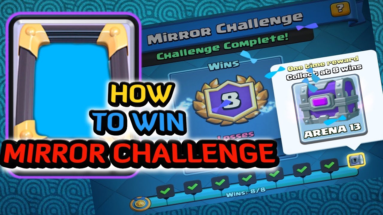 How to win Mirror Challenge in Clash Royale | Mirror Challenge Gameplay ...