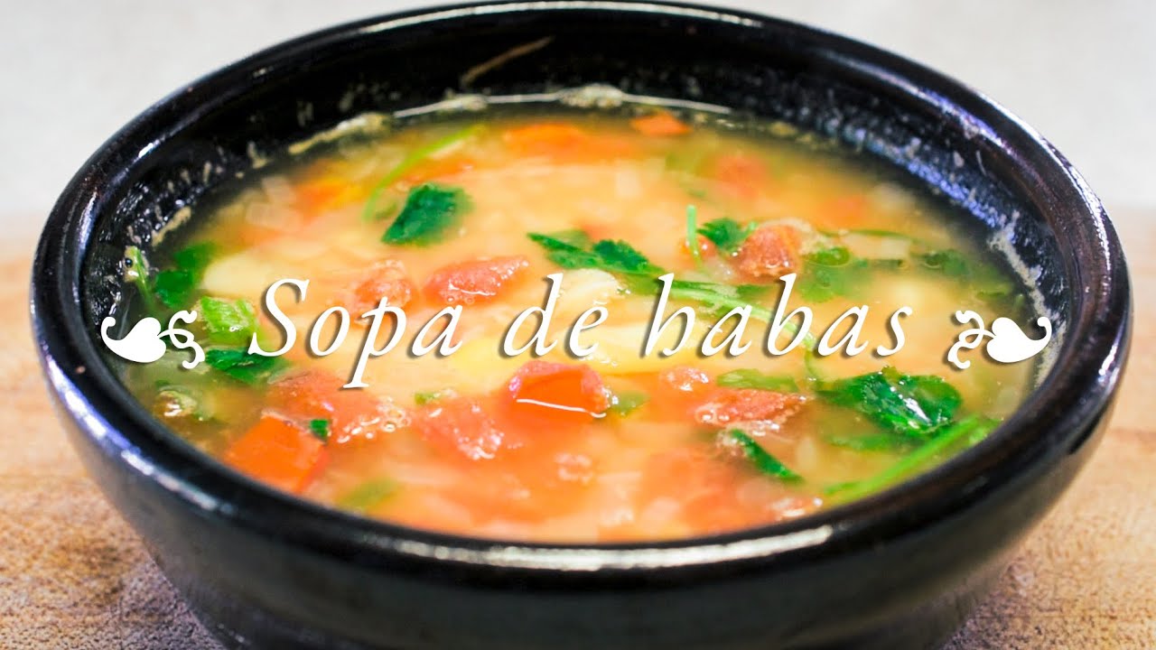 Sopa de habas (receta vegana) | Broad bean soup (vegan recipe) [ENG sub ...