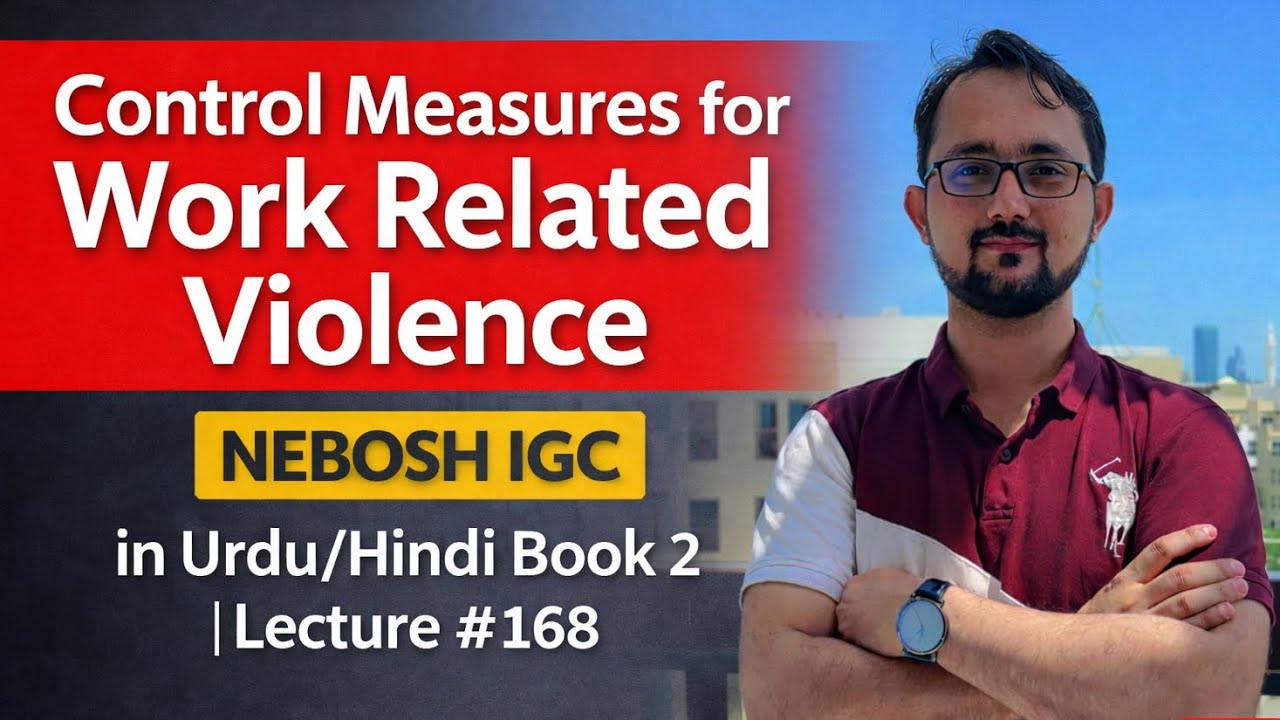 Control Measures for Work Related Violence | NEBOSH IGC in Urdu/Hindi ...