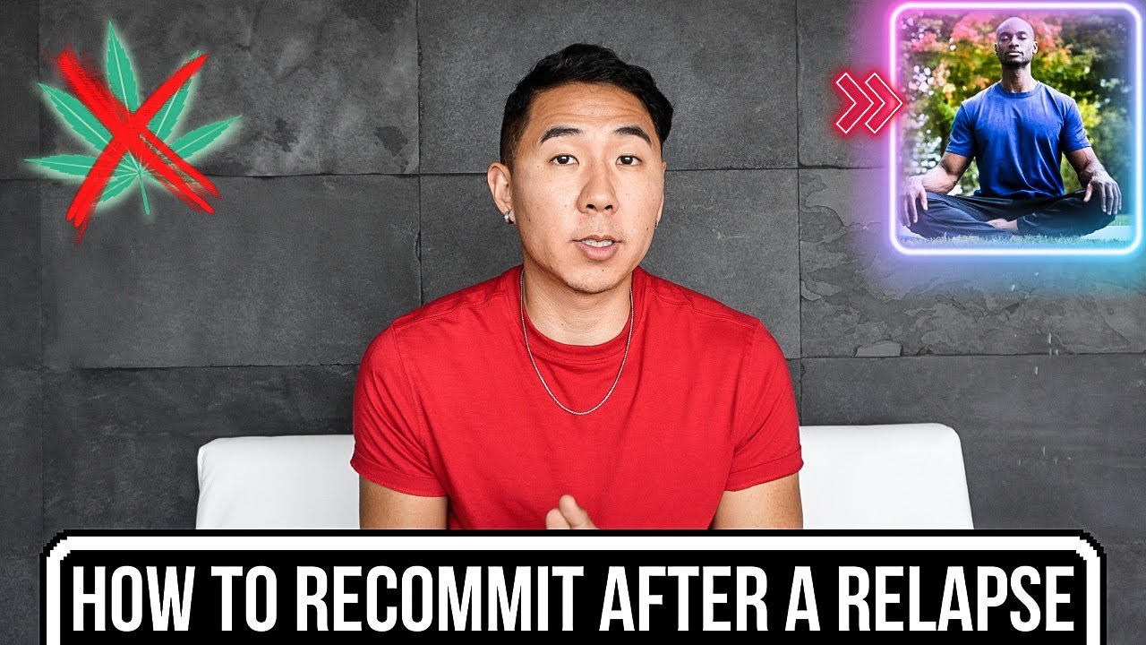 How To Recommit After A MARIJUANA Relapse - YouTube