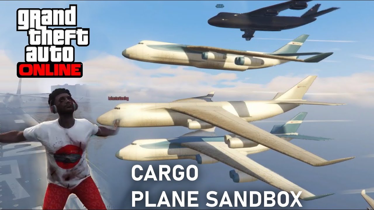 Gta 5 Cargo Plane Sandbox