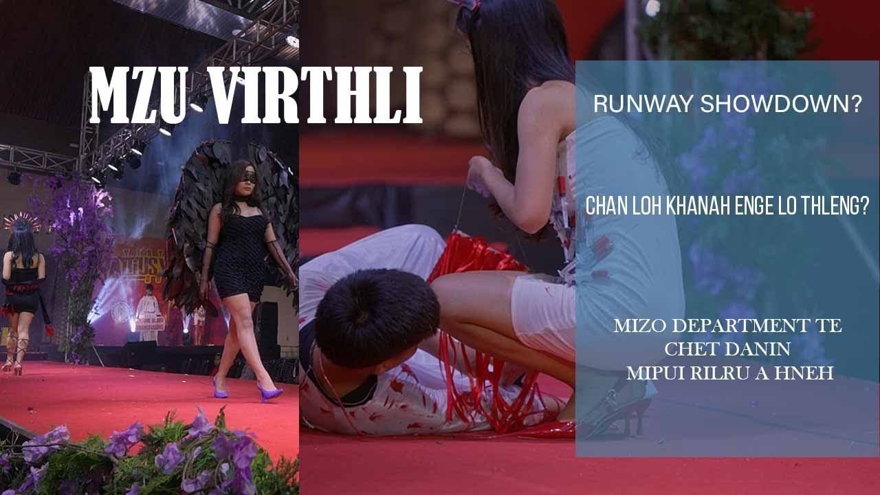 MZU VIRTHLI 2024 RUNWAY SHOWDOWN MIZO DEPARTMENT - YouTube