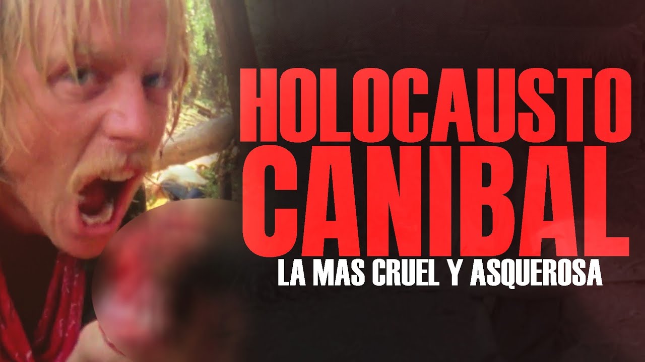 RESUMEN HOLOCAUSTO CANÍBAL LA PEOR DE LA HISTORIA - YouTube