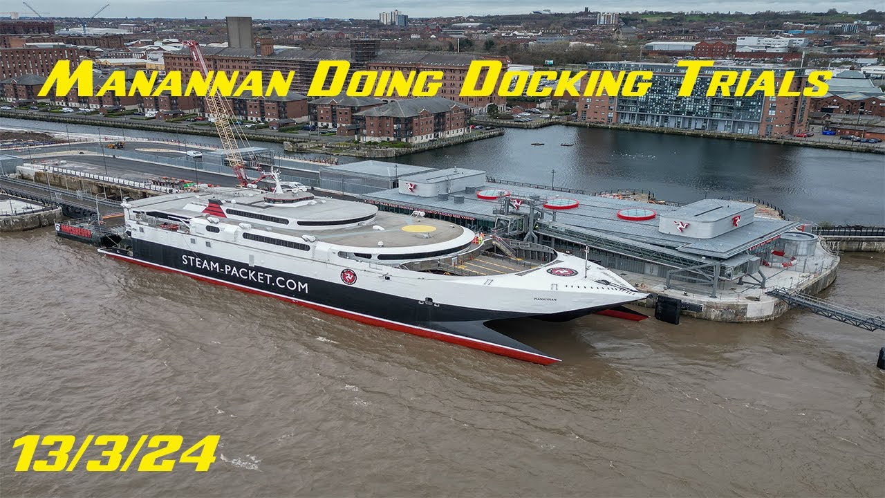 Isle of Man Ferry Manannan doing docking trials at the new IOM Ferry ...