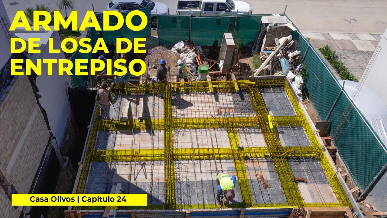 ASÍ SE HACE UN ARMADO DE UNA LOSA DE CONCRETO | Casa Olivos | Cap 24 ...
