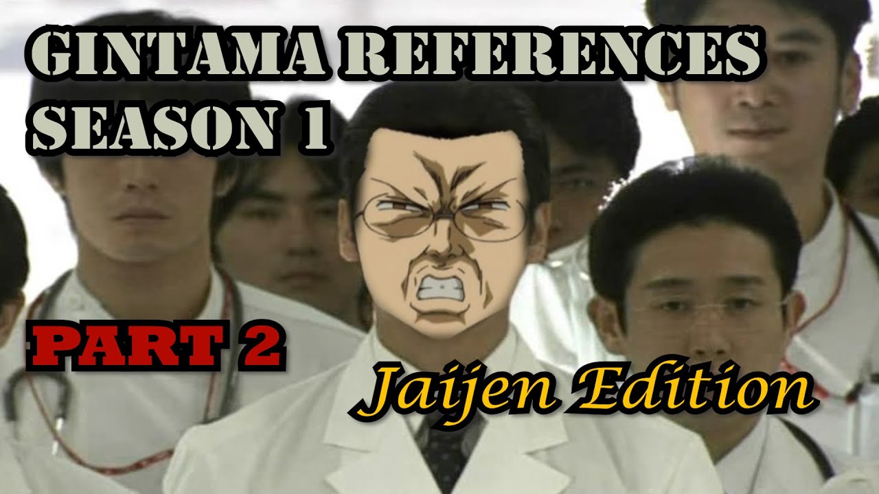 Gintama - All References and Parodies Season 1 (Part 2) | episodes 9-11 ...