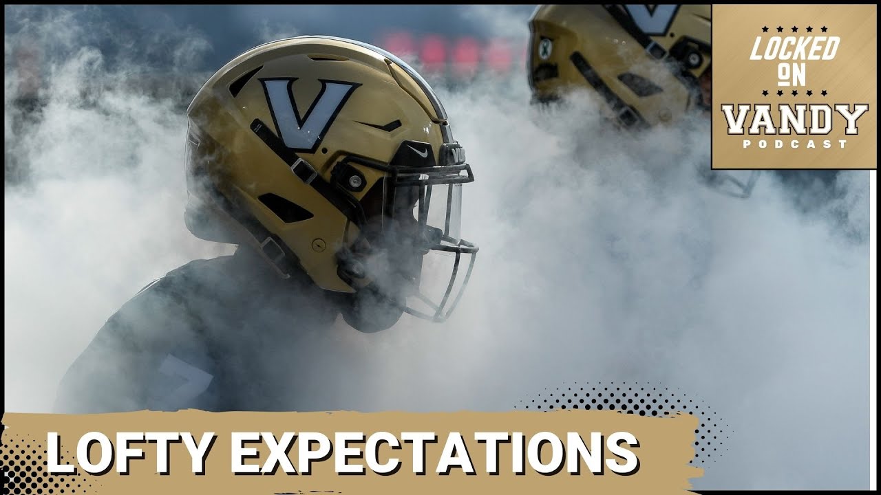 Vandy Football is Enjoying Growing Expectations after an Off Season ...