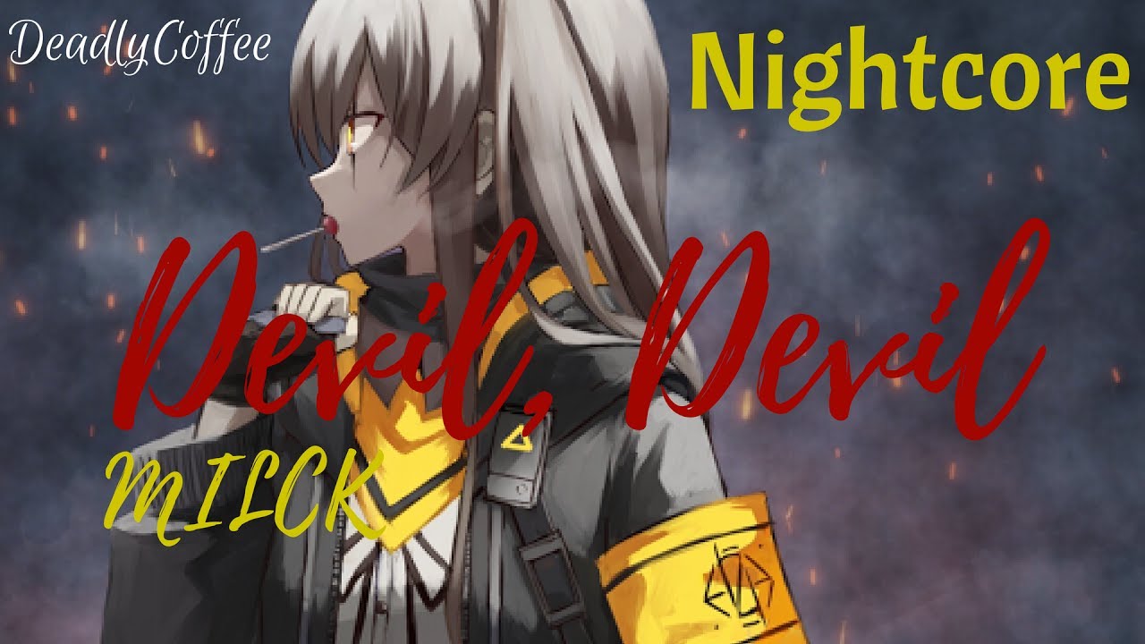 [Nightcore] Devil, Devil [lyrics] - YouTube