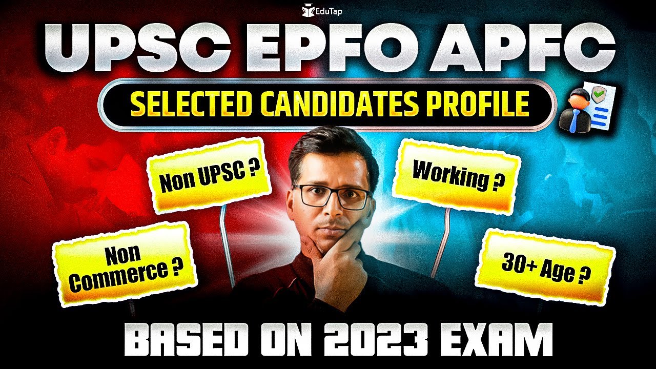 UPSC EPFO Topper Profile | UPSC EPFO APFC 2023 Selected Candidates Age ...