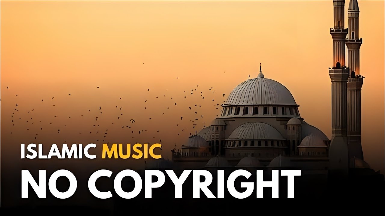 Islamic background Music No Copyright Islamic music Copyright free ...