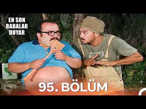 En Son Babalar Duyar 95. Bölüm - İyileştirilmiş Görüntü (FULL HD)