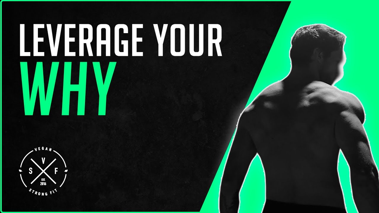 Leverage your WHY for maximum motivation power - YouTube