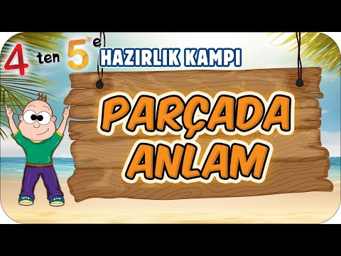 Parçada Anlam 📙 4'ten 5'e Hazırlık Kampı #2025