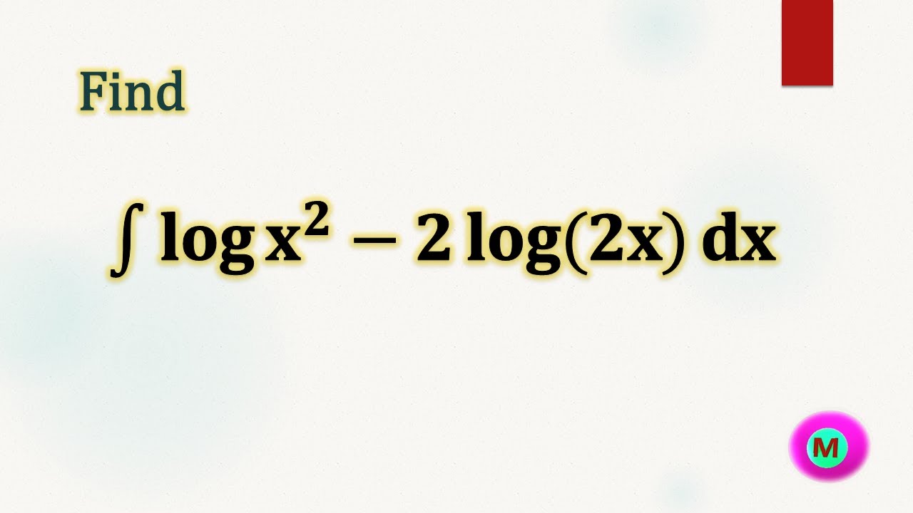 Integral log x^2 + 2log(2x) .📚📕📖🖋 - YouTube