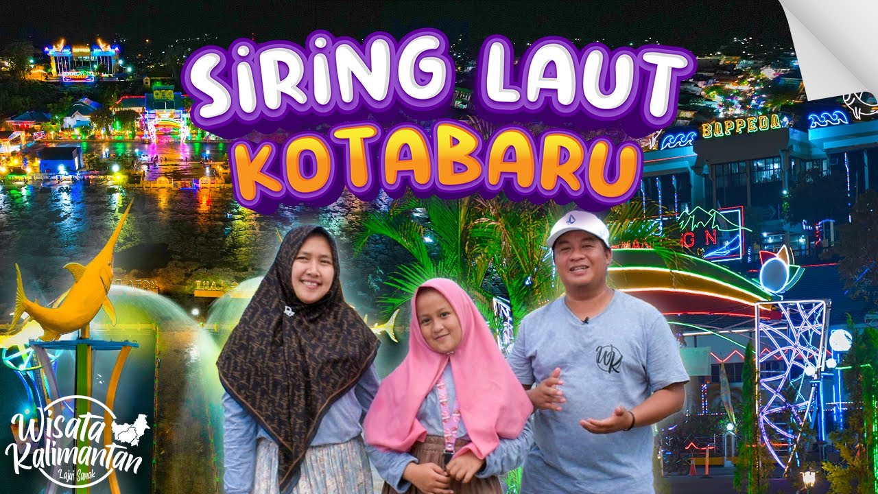 TAMAN SIRING LAUT - KOTABARU - Wisata Kalimantan - YouTube