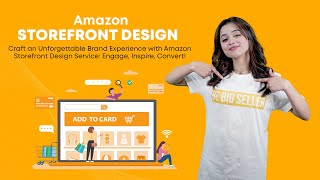Amazon Storefront Design, Amazon Storefront Services, How to Create Amazon Storefront, Amazon Seller