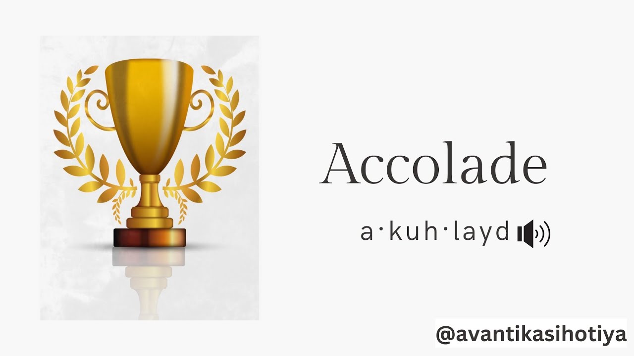 How To Pronounce Accolade | Accolade | Meaning & Definition | What is ...