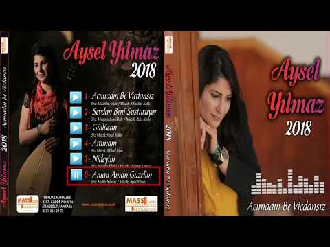 Aysel Yılmaz - Aman Aman Güzelim (Official Audio) 2018