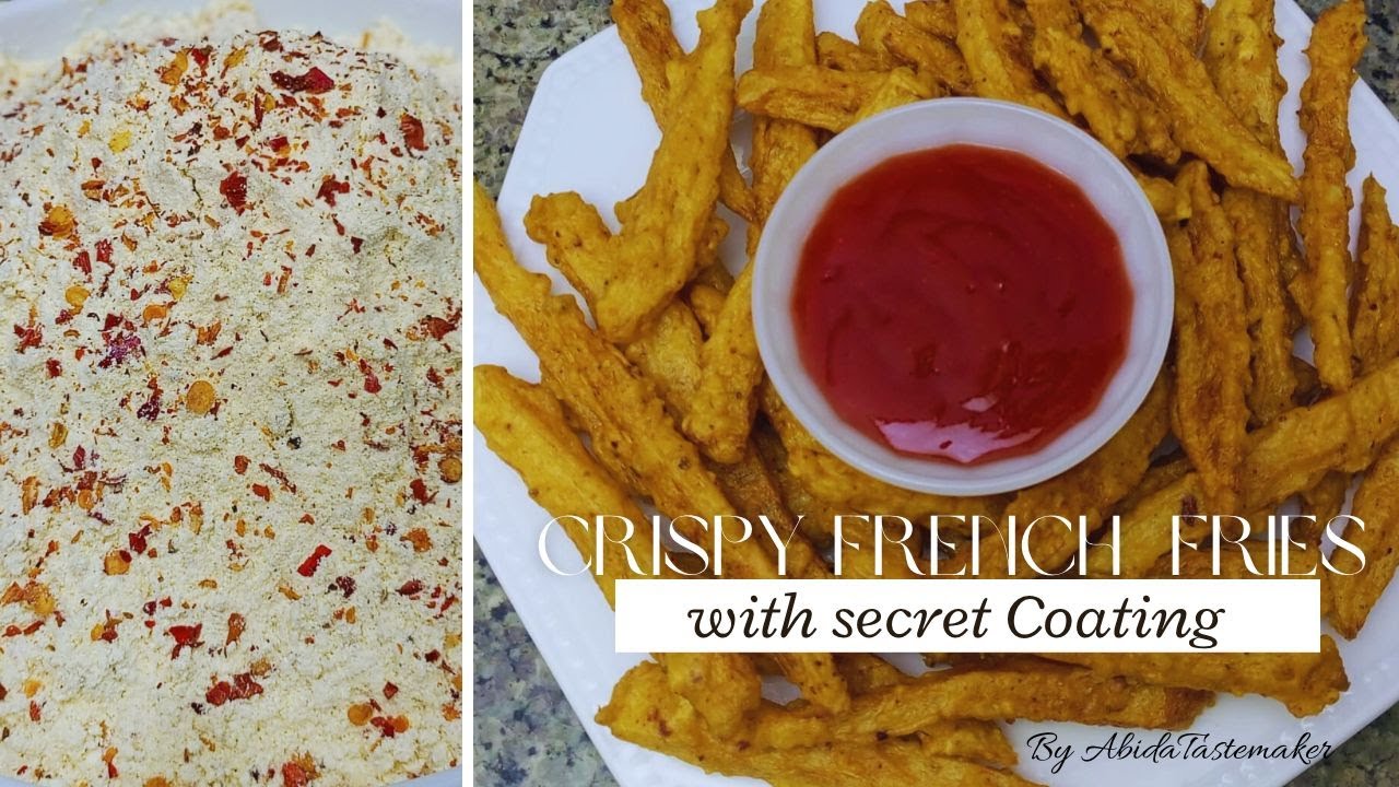 CRISPY FRENCH FRIES WITH SECRET FLOUR COATING || BY ABIDATASTEMAKER ...