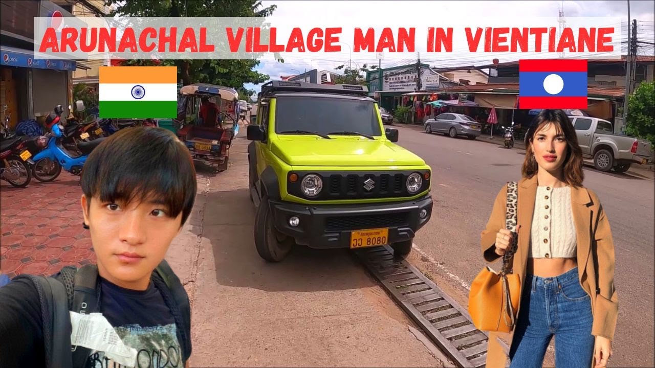 Arunachal man in Vientiane Laos near Thailand border - YouTube