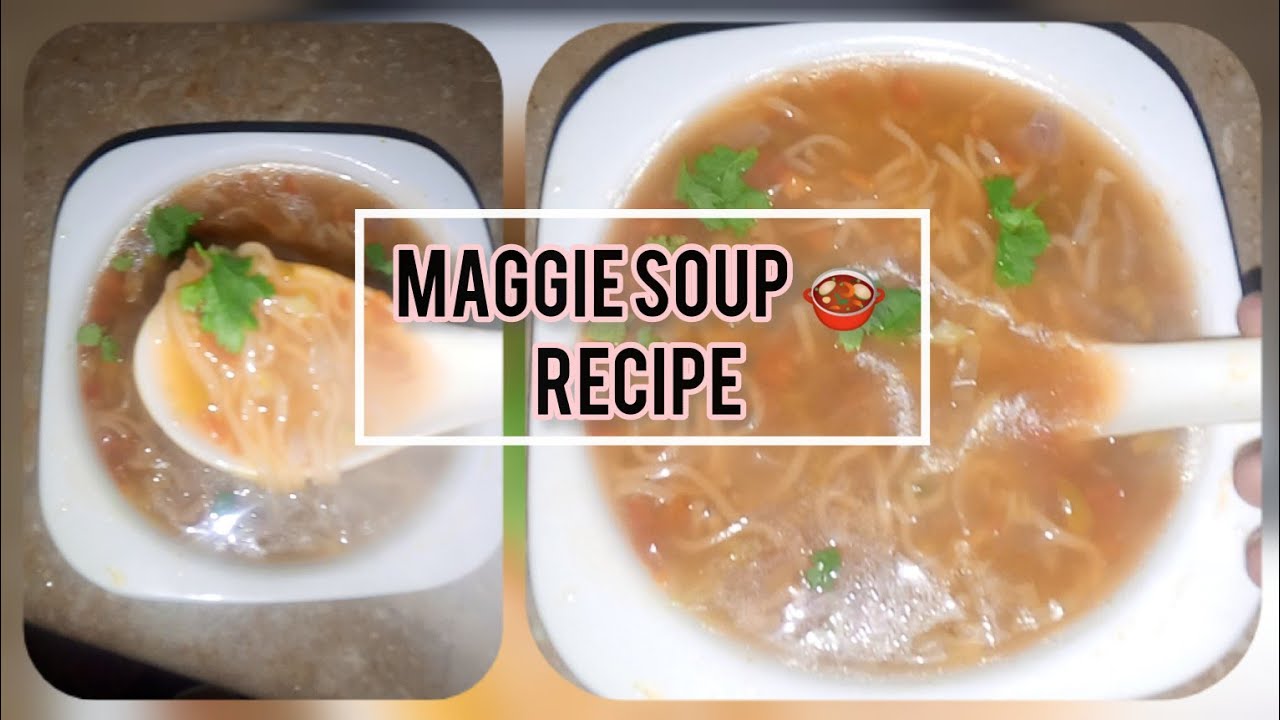 Maggie Soup 🍲 Recipe By Fantasy Food - YouTube