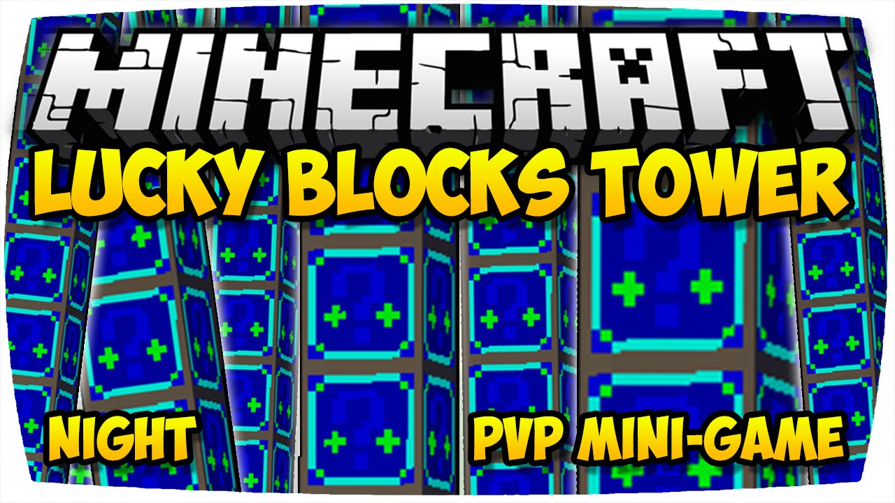 MINECRAFT: NIGHT LUCKY BLOCKS TOWER MOD BATTLE Minecraft Lucky Block ...
