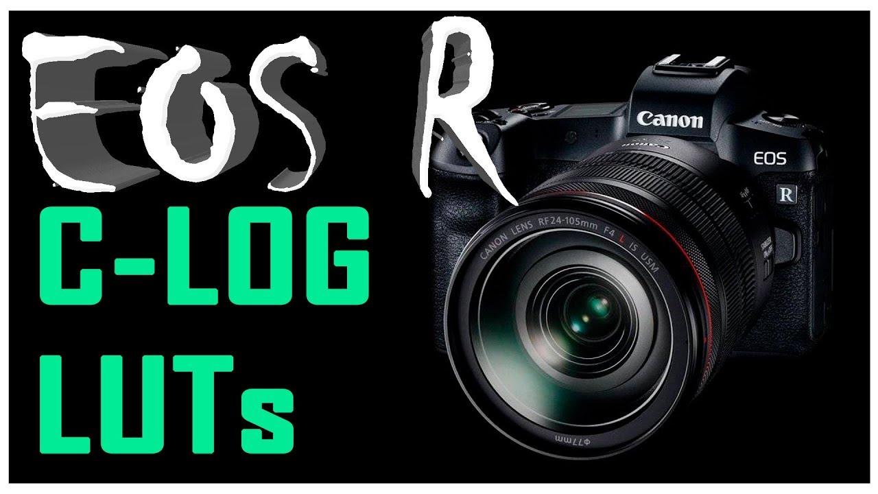 Canon EOS R mit C-Log! C-LOG-LUTs im Test! Was bringt C-Log auf der ...