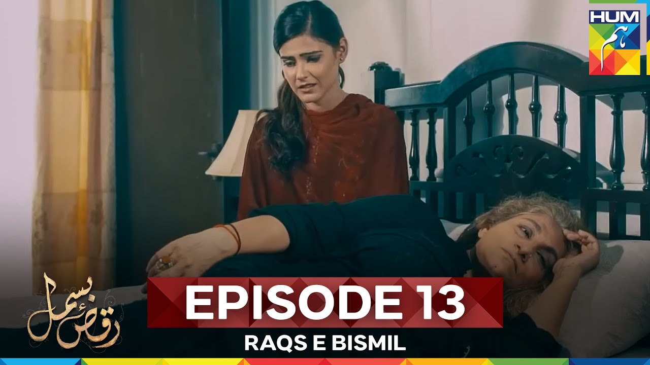 Raqs e Bismil Episode 13 | Long Version - YouTube