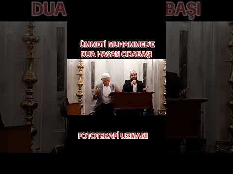 Ümmeti Muhammed'e Dua Hasan Odabaşı