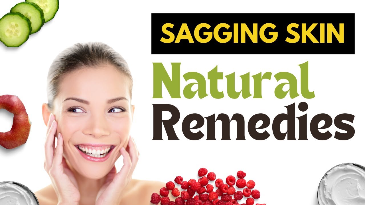 The Best 5 Natural Remedies for Sagging Skin - Health & Fitness - YouTube
