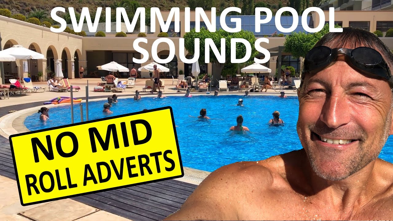 Swimming Pool Sound Effect Outside - Swimming Pool Relaxing Sounds ...