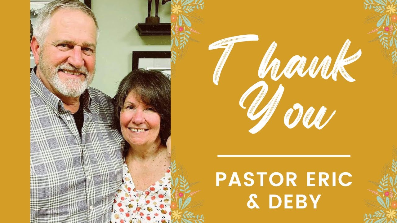Pastor Eric & Deby Scott Farewell (1/7/2024) - YouTube