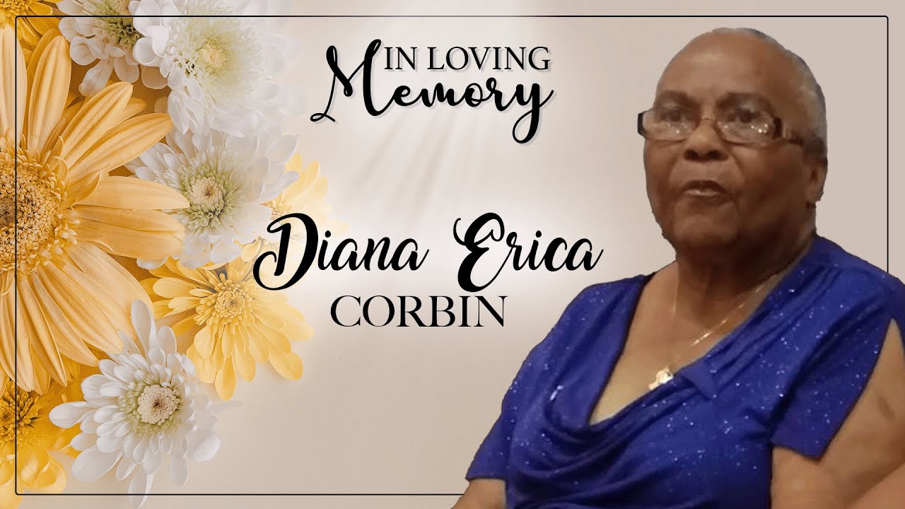 Celebrating the Life of Diana Erica Corbin - YouTube