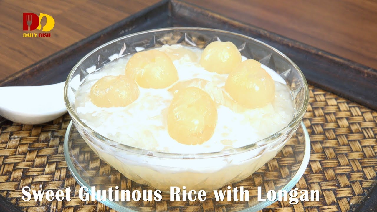 Sweet Glutinous Rice with Longan | Thai Dessert | Khao Niew Peak Lum ...