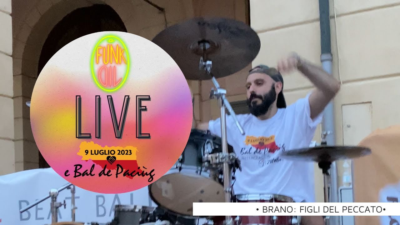 FIGLI DEL PECCATO_ FUNK OIL LIVE PER "E Bal de Paciùg" BAGNACAVALLO (RA ...