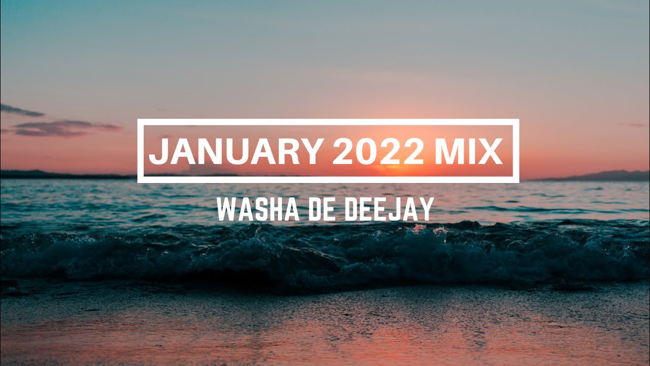 January 2022 Mix - YouTube