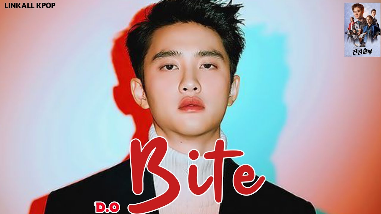 D.O - Bite (Bad Prosecutor OST) Color Lyrics - YouTube