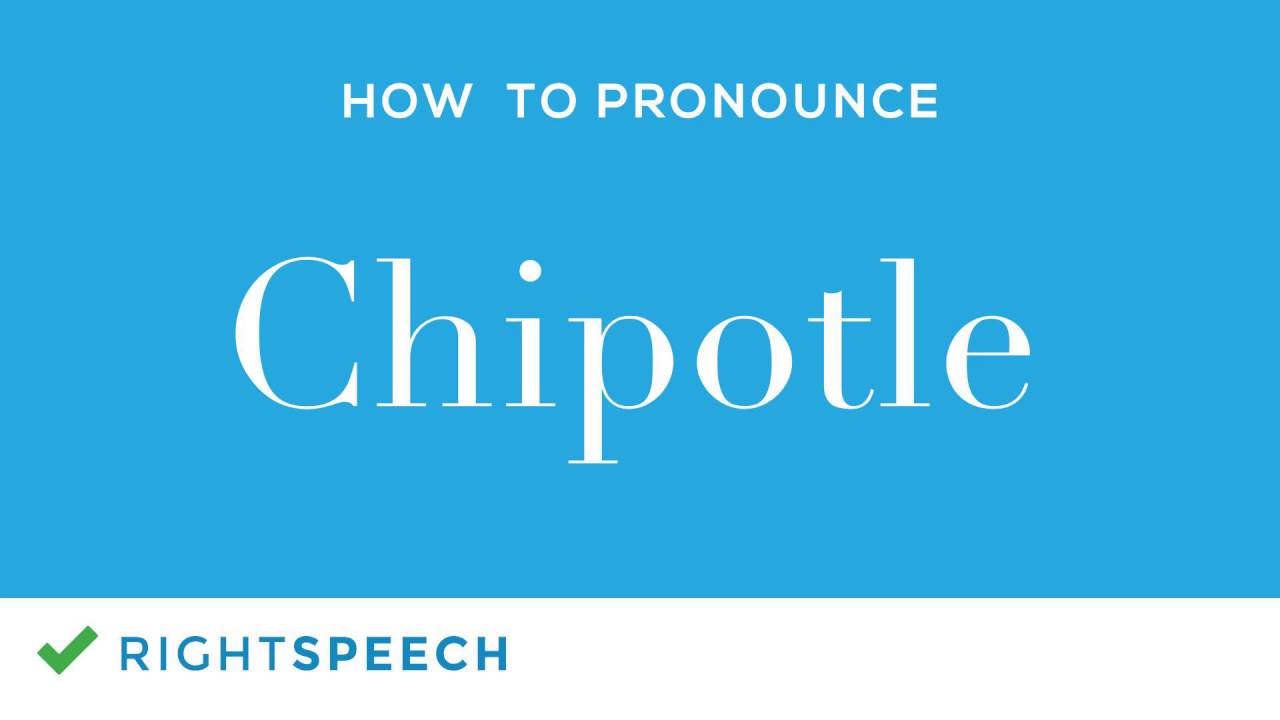 Chipotle Definition Pronunciation at Brodie Hannell blog