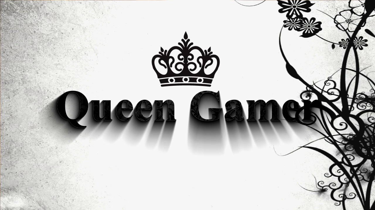 Интро канала Queen Gamer - YouTube