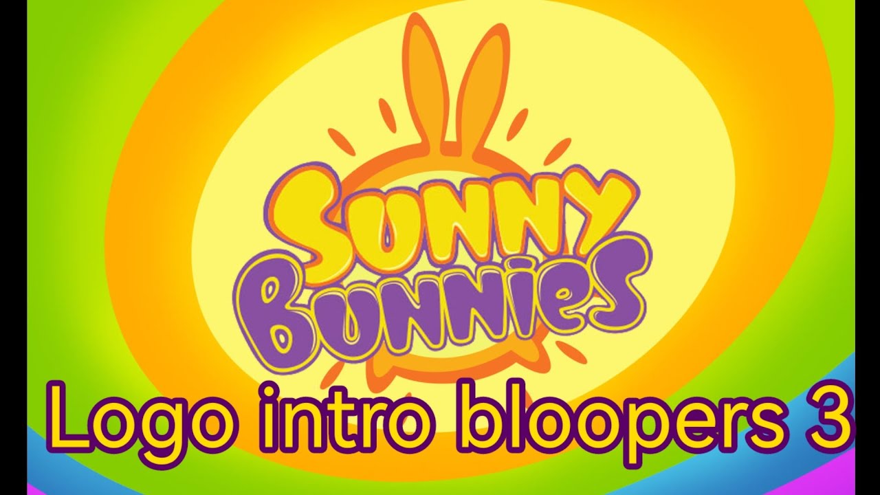 sunny bunnies logo intro bloopers 3 - YouTube