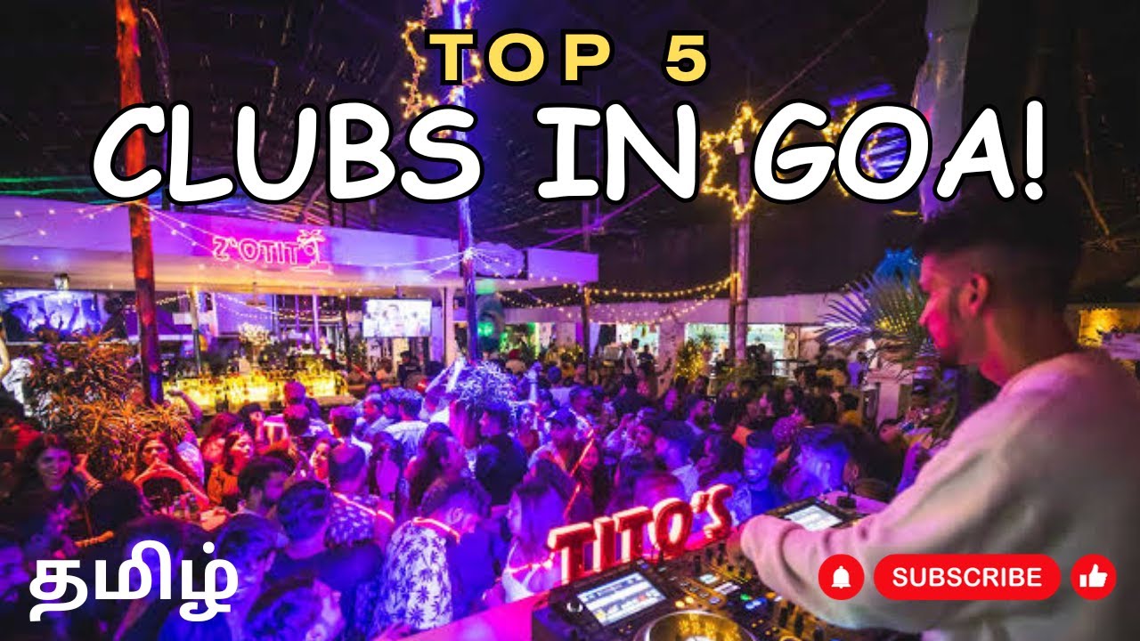 🎉 Top 5 Clubs in Goa! 🍹🎶 | Tamil - YouTube