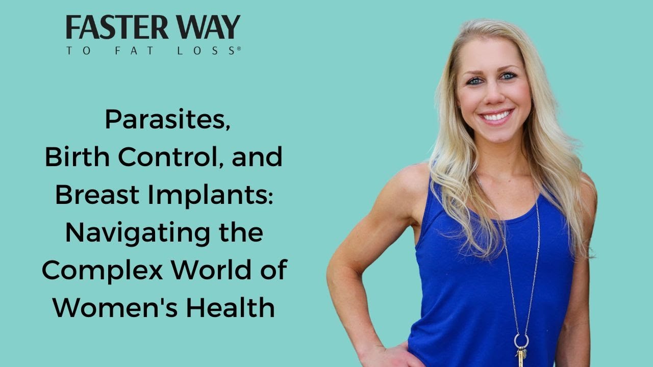 Parasites, Birth Control, and Breast Implants: Navigating the Complex ...