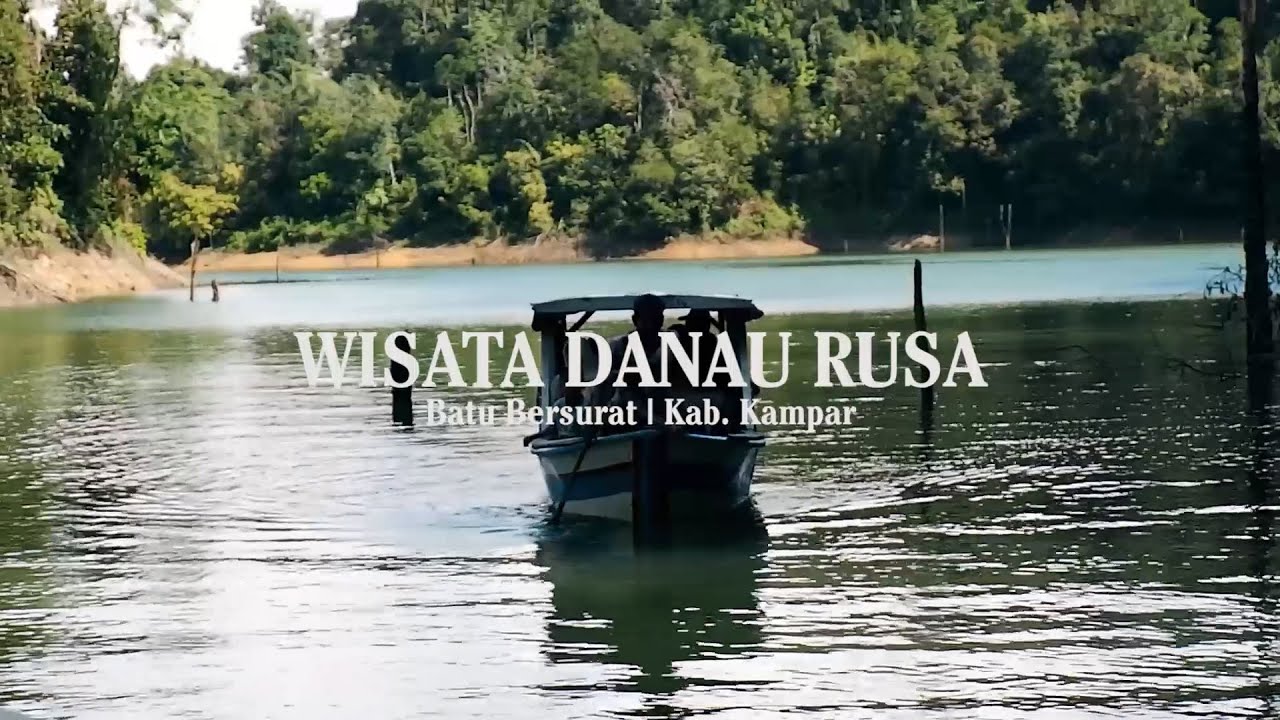 #VLOG #SUNMORI WISATA DANAU RUSA KABUPATEN KAMPAR | WONDERFUL RIAU ...