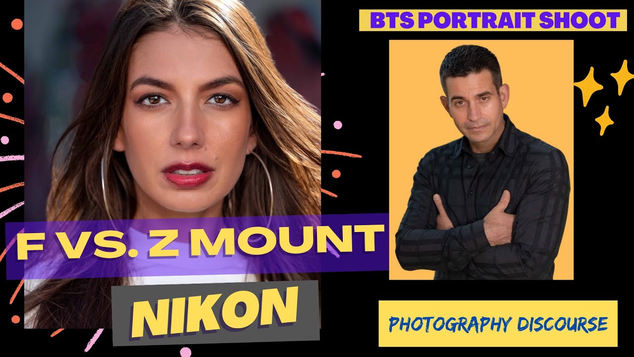 Nikon Portrait Shootout! F vs. Z Mount - YouTube